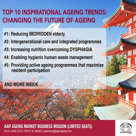 Japan Ageing Showcase (20- 23 June 2016) | PPT