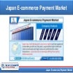 Japan E-commerce Payment Market | PPT