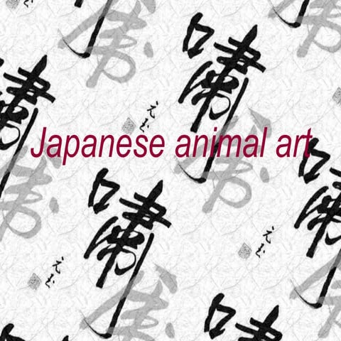 Japanese Animal Art | PPT