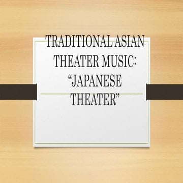 MUSIC-4Q-4A TRADITIONAL ASIAN THEATER MUSIC.pptx