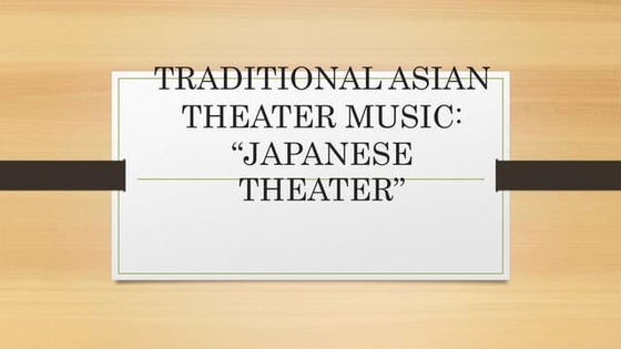 MUSIC-4Q-4A TRADITIONAL ASIAN THEATER MUSIC.pptx