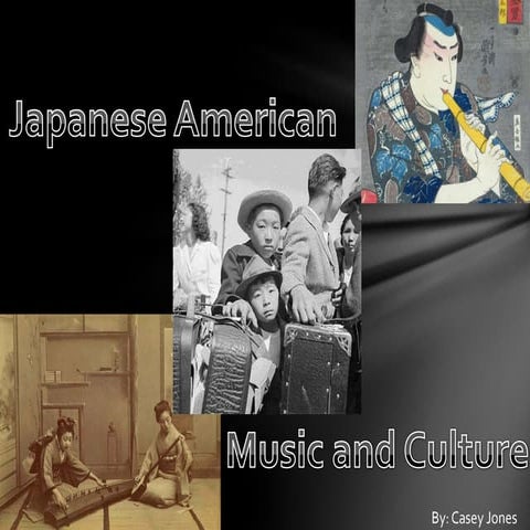 Japanese American Culture and Music | PPTX