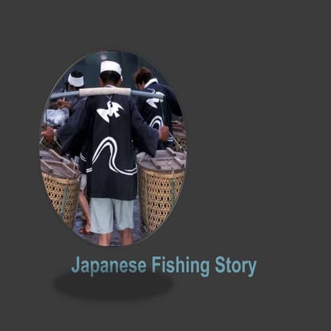 Japanese fishing story 130818233933-phpapp01 | PPT