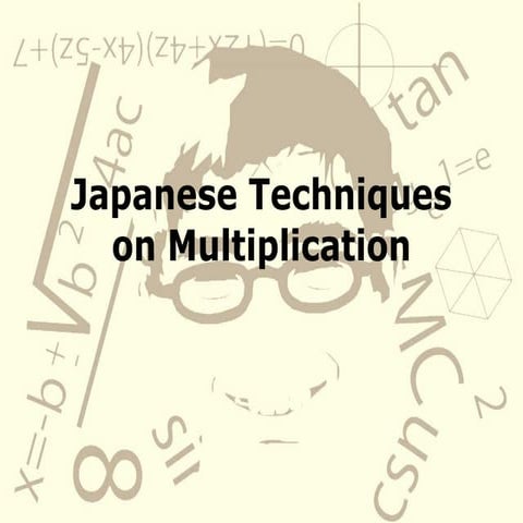 Japanese way of multiplying | PPT