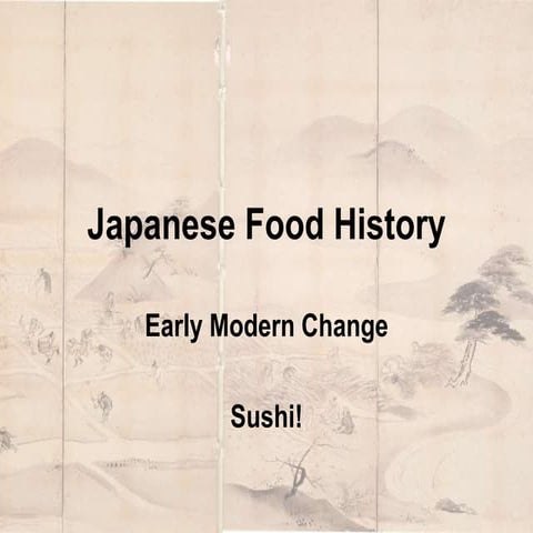 Japanese food history: Traditions and Changes | PPTX