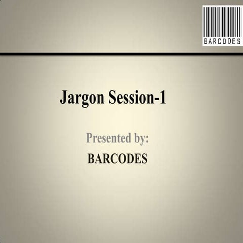 Jargon session 1 barcodes club | PPTX