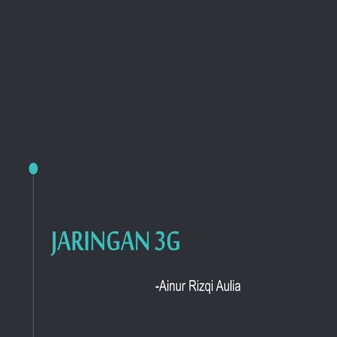Arsitektur Jaringan 3G | PPTX
