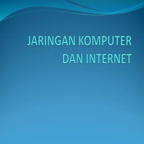 Jaringan komputer dan Internet 2.ppt