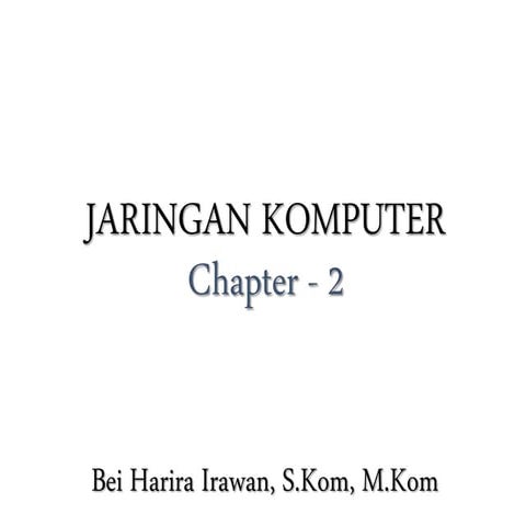 Jarkom Chapter - 2 | PPT