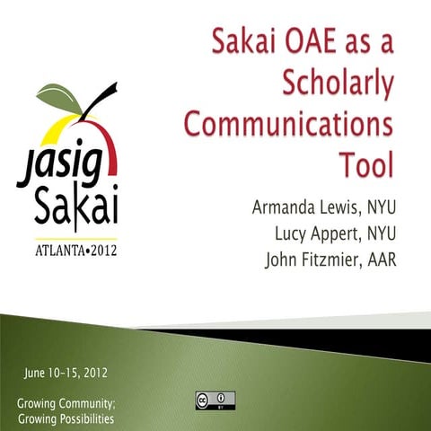 Sakai OAE as a Scholarly Communications Tool | PPT