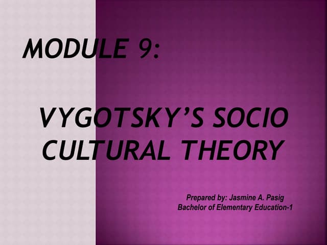 Vygotsky's Sociocultural Theory of Development | PPTX