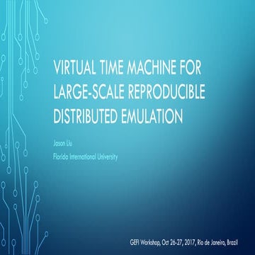 Virtual Time Machine for Large-Scale Reproducible Distributed Emulation | PDF | Computer ...