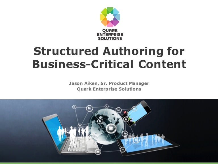 Structured Authoring For Business Critical Content