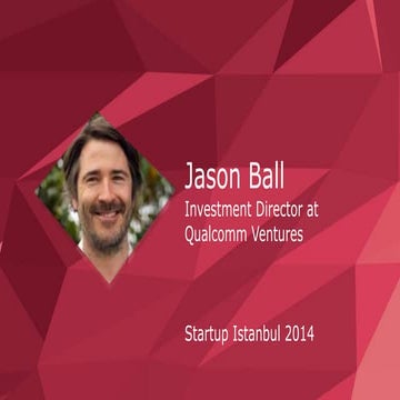 JasonBall_QualcommVentures_SIST14 | PPT