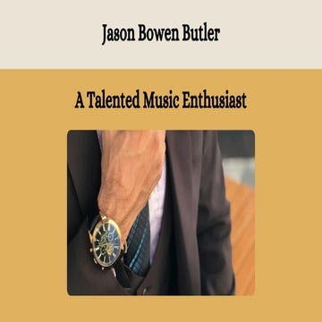 Jason Bowen Butler - A Talented Music Enthusiast.pdf