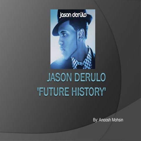 Jason derulo.pptx analysis 2 | PPTX