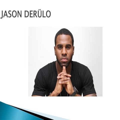Jason derulo | PPT