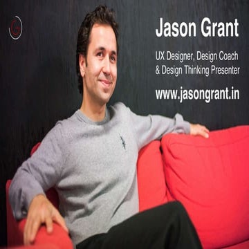 Jason Grant - UX Designer and Design Coach | PPTX