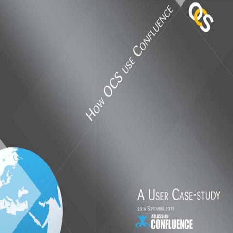 Confluence use by OCS | PPTX