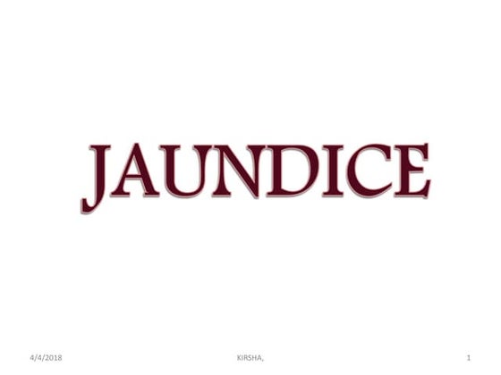 jaundice ppt | PPT