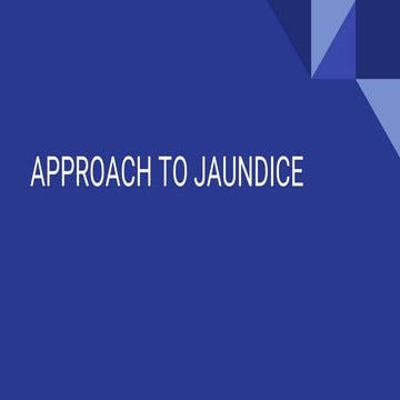 Jaundice-approach,DD,management,other investigation.pptx