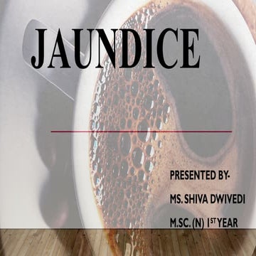 JAUNDICE.pptx in neonates and children 0 to 5 yrs | PPTX