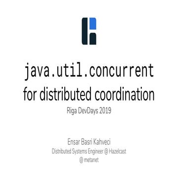 Ncurrent For Distributed Coordination Riga Devdays 2019 Ppt
