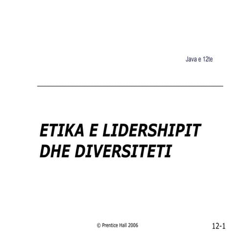 Java e 11 etika e lidershipit dhe diversiteti | PPT