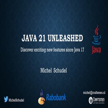 java 21 unleashed: exciting new features since java 17! | PPTX