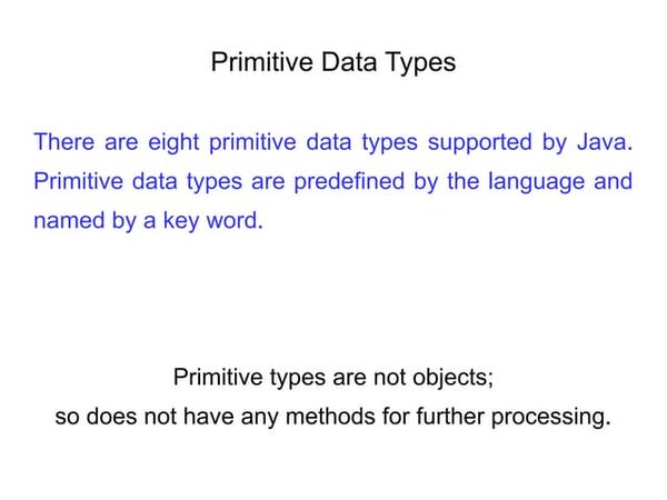 Why Java Is Not A Purely Object Oriented Language