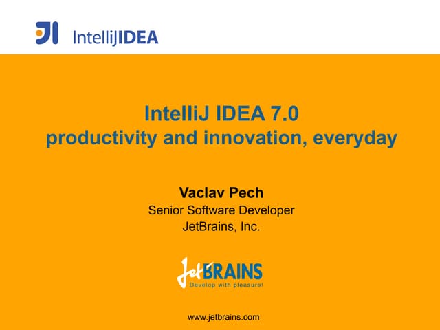 Java Ide Day 2008 Presentation On Intelli J Idea By Vaclav Pech Ppt