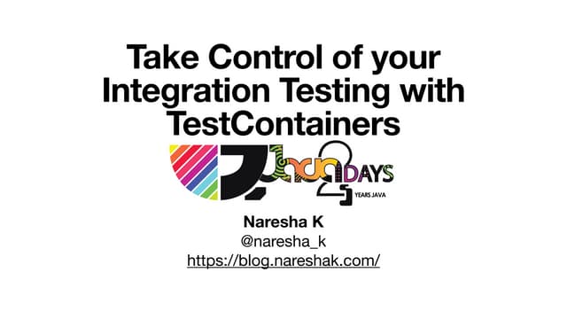 Take Control Of Your Integration Testing With Testcontainers Ppt 3623