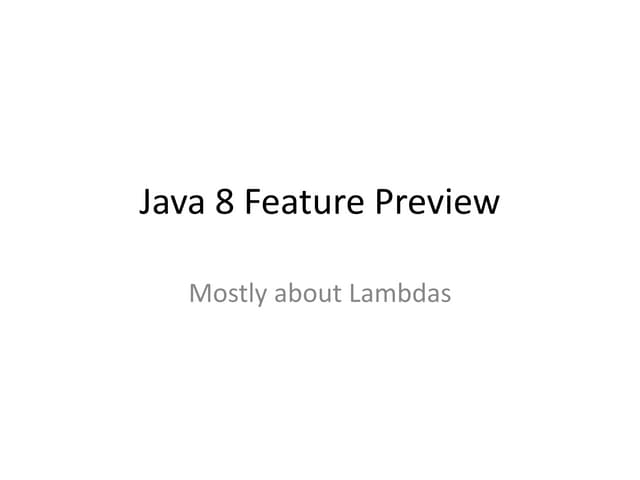 Java 8 Feature Preview Pptx Web Development Internet 8800