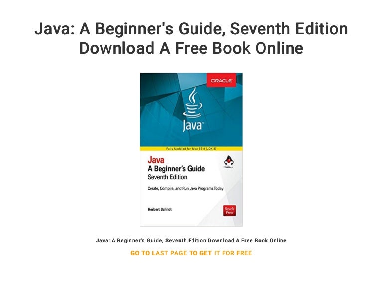 Java: A Beginner's Guide... Seventh Edition Download A Free Book Onli… Java: A Beginner's Guide... Seventh Edition Download A Free Book Onli…