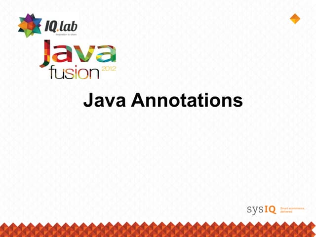Understanding Annotations in Java | PPT Understanding Annotations in Java | PPT