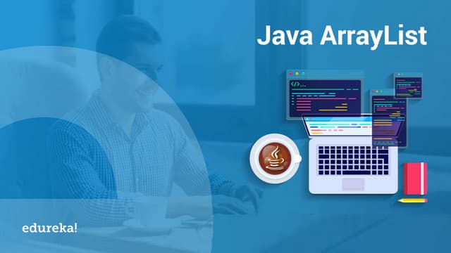 Java ArrayList Tutorial | Edureka | PDF Java ArrayList Tutorial | Edureka | PDF