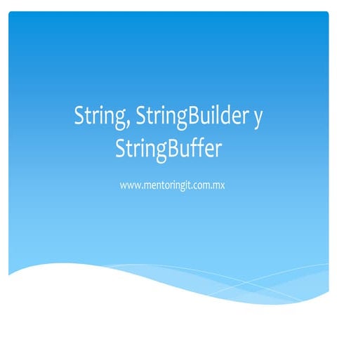 Java Desde Cero String String Builder Y String Buffer Ppt