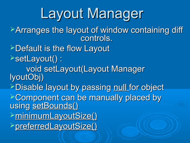 Java layoutmanager | PPT | Programming Languages | Computing