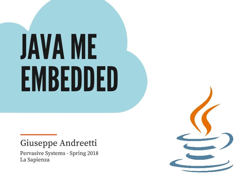 Java ME Embedded Java ME Embedded