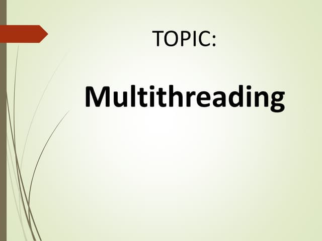 Multithreading in java | PPTX | Programming Languages | Computing Multithreading in java | PPTX | Programming Languages | Computing