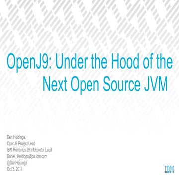 Javaone 2017 Eclipse Openj9 Under The Hood Of The Jvm Ppt