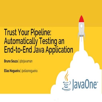 Trust Your Pipeline Automatically Testing And End To End Java Application Ppt 2186