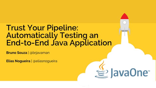 Trust Your Pipeline Automatically Testing And End To End Java Application Ppt 2186