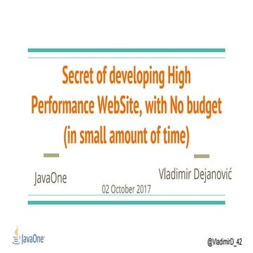 Java One Secret of developing high performance website, with no budget ...