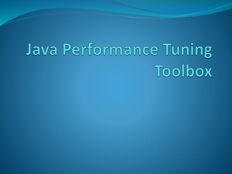 Java Performance Tuning Toolbox 