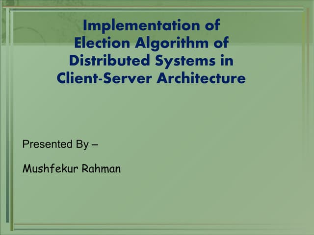 Implementation Of Election Algorithm Of Distributed Systems In Client