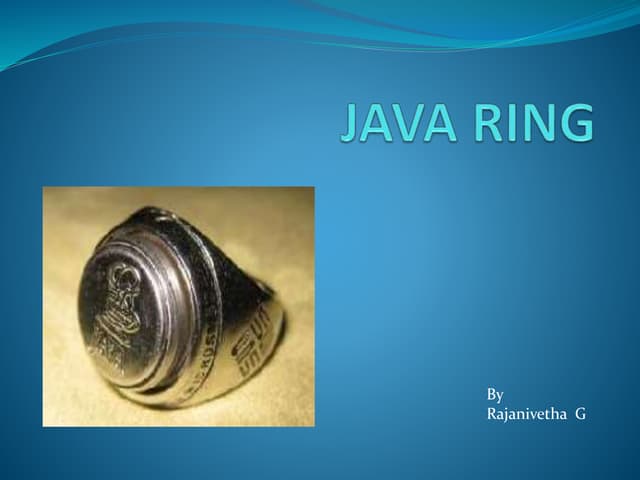 Java Ring Ppt