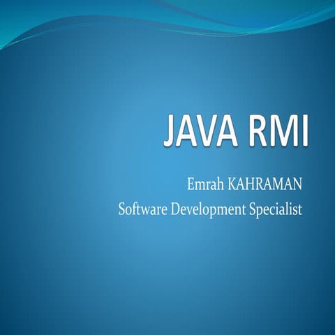 Emrah KAHRAMAN - Java RMI | PPTX