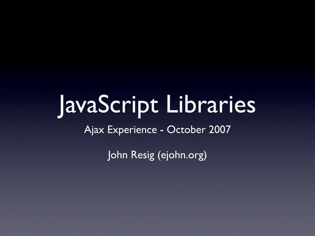 JavaScript Library Overview | PPT JavaScript Library Overview | PPT