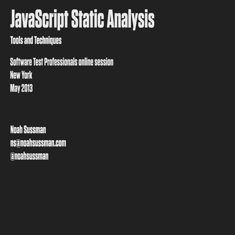 Javascript Static Analysis Tools And Techniques Stp Online Session